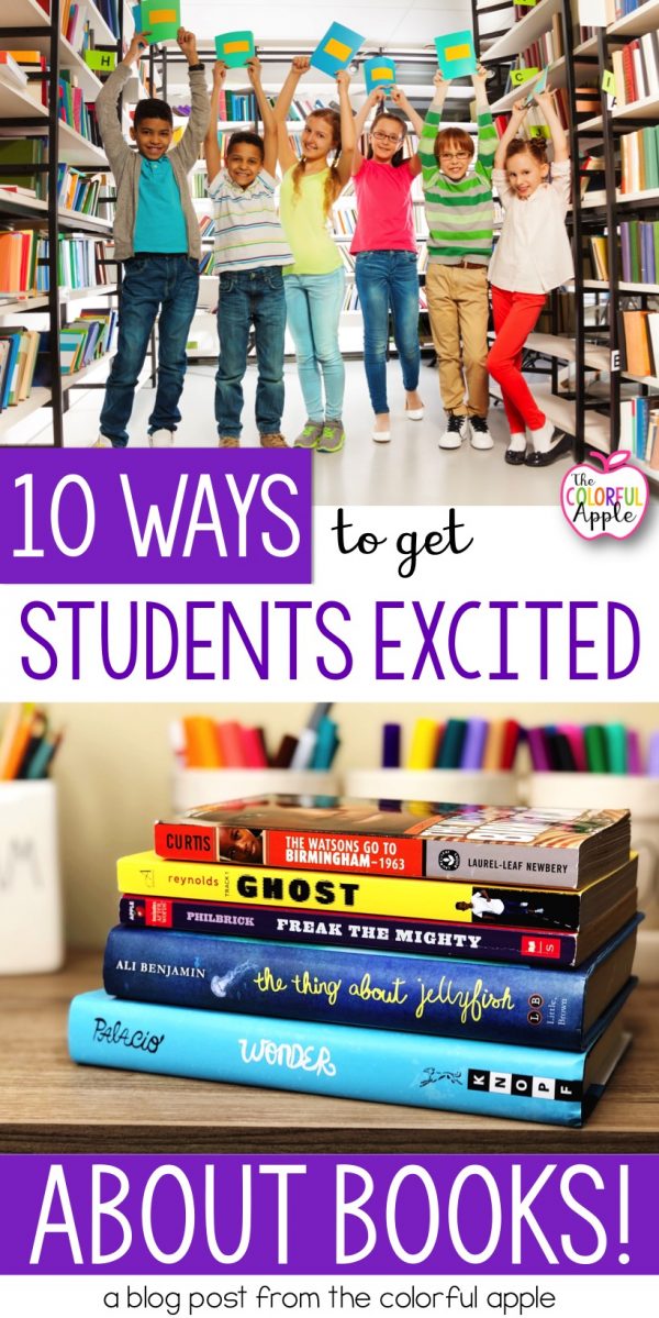 Ten Ways to Get Your Students Excited about Books