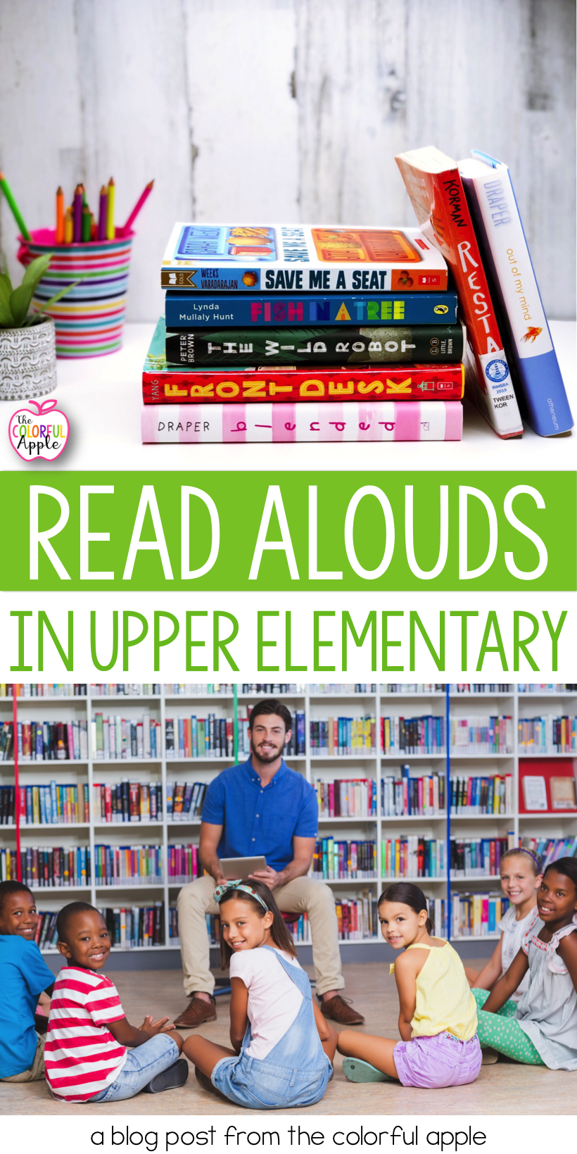 Read Alouds in Upper Elementary - Benefits and Book Ideas