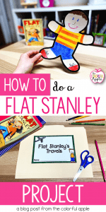 Flat Stanley Project for the Classroom: A Step by Step Plan