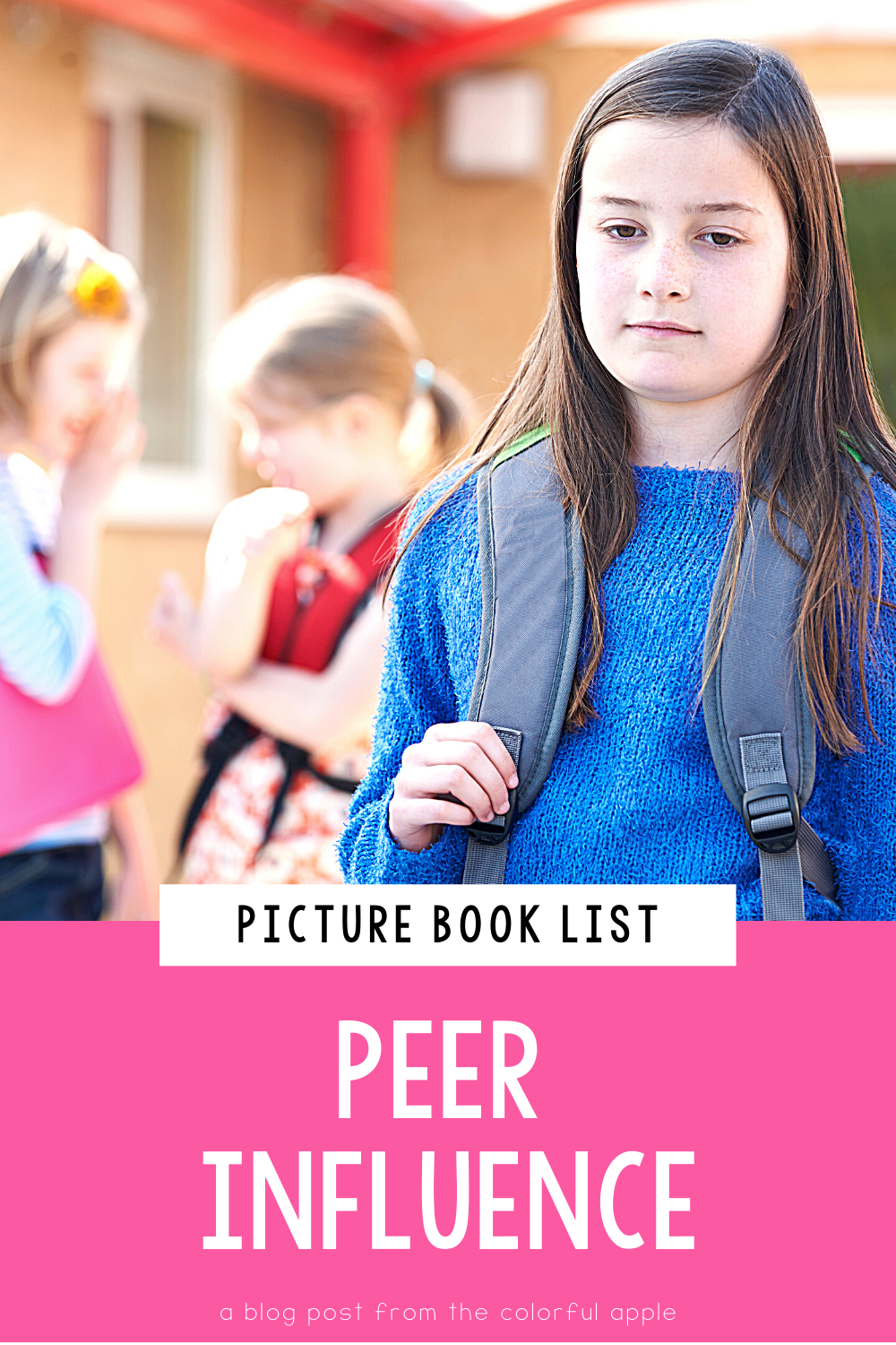 Picture Books about Peer Influence for the Elementary Classroom